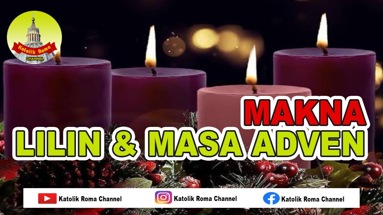 Makna Lilin dan Masa Adven - YouTube