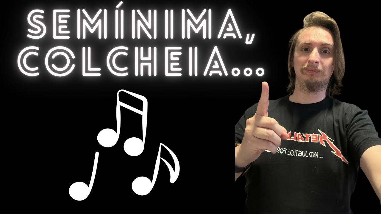 Semínima, Colcheia... Entenda FIGURAS RÍTMICAS de uma vez! - YouTube