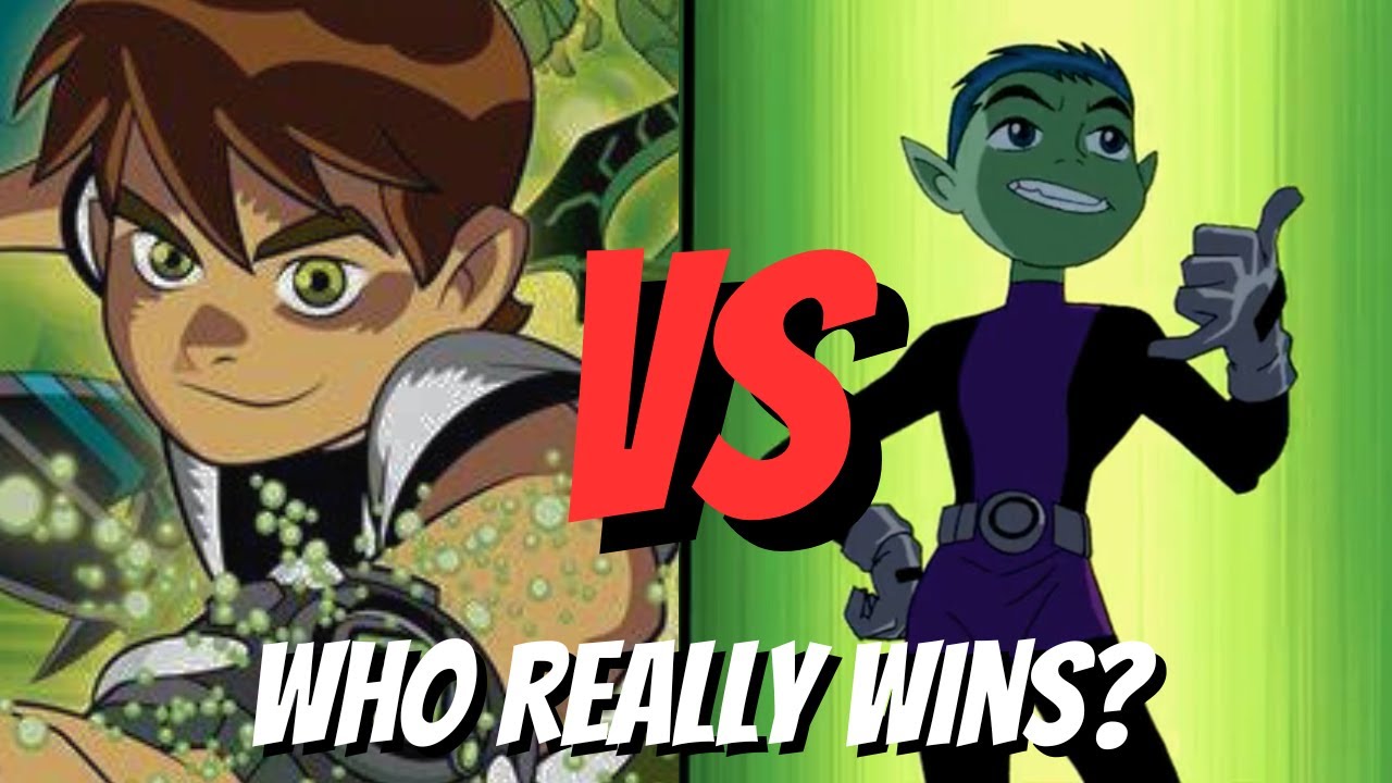 BEN 10 VS. BEAST BOY (WHO WOULD WIN?) - YouTube