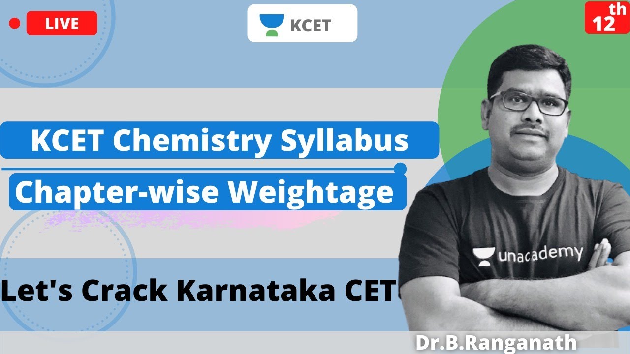 Unacademy KCET | KCET Chemistry Syllabus | Chapter-wise Weightage | Ranganath Sir - YouTube