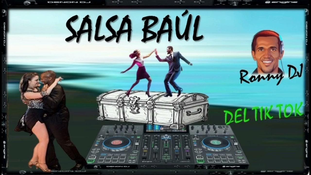 SALSA_BAÚL _DEL TIK TOK - YouTube