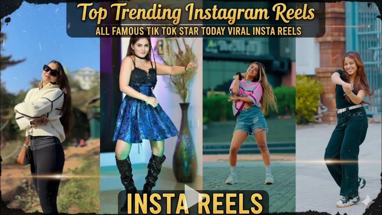 Top Trending Instagram Reels Videos | All Famous Tik Tok Star Today ...