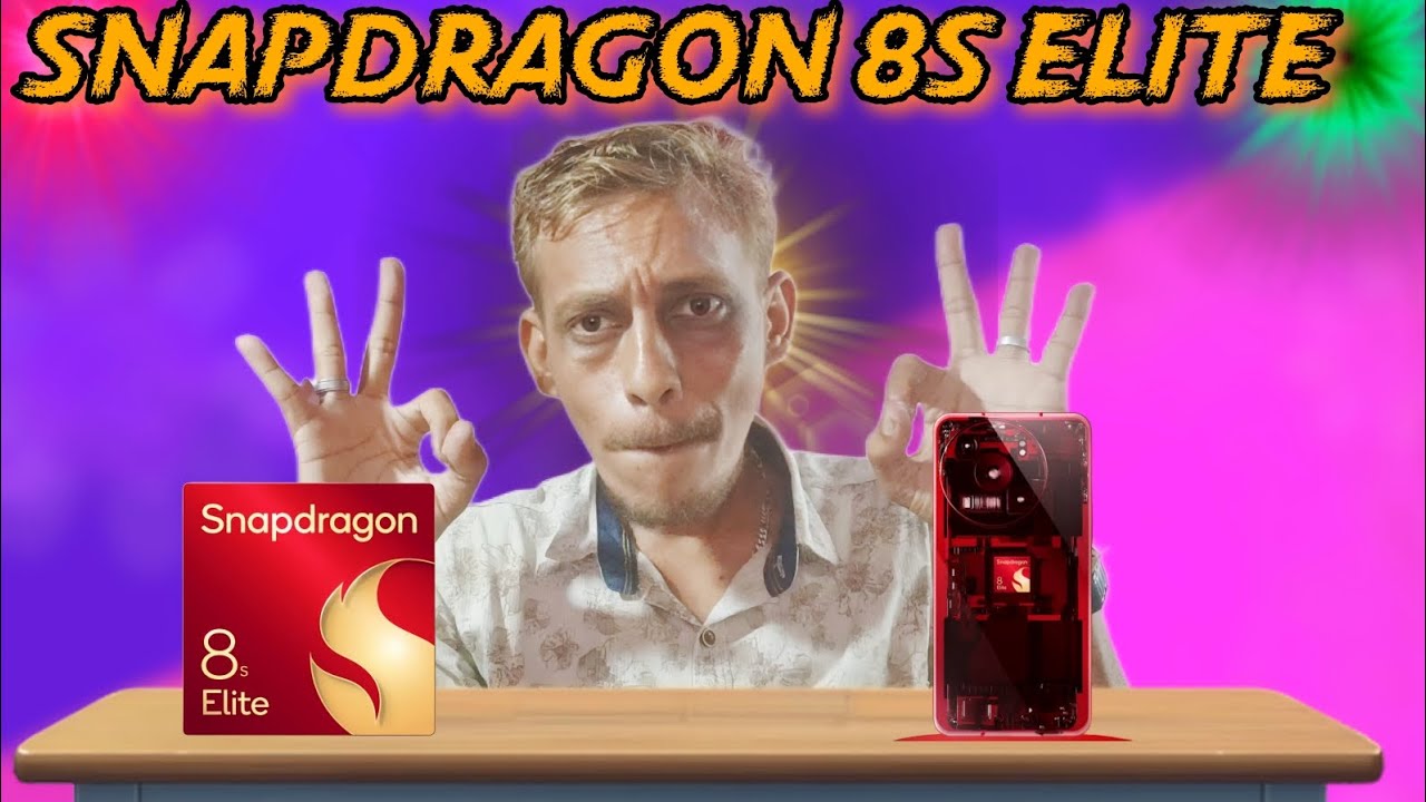 SNAPDRAGON 8S ELITE DETAILS AND FIRST SNAPDRAGON 8S ELITE PHONE! AK ...
