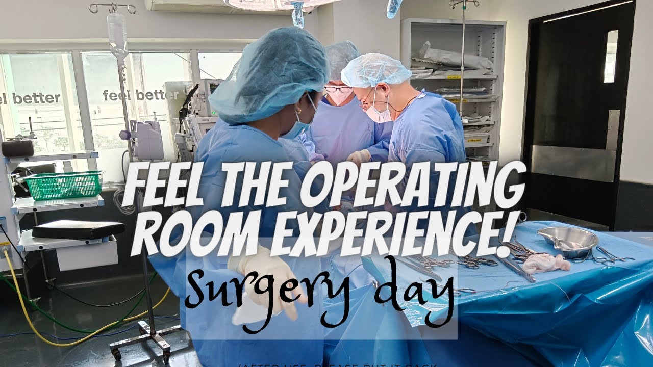 WHAT'S INSIDE THE OPERATING ROOM? MEET THE PEOPLE AND FEEL THE ...