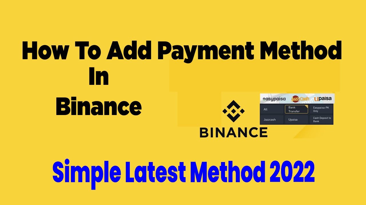 How To Add Payment Method In Binance 2022 Quick Easy YouTube how-to-add-payment-method-in-binance-2022-quick-easy-youtube
