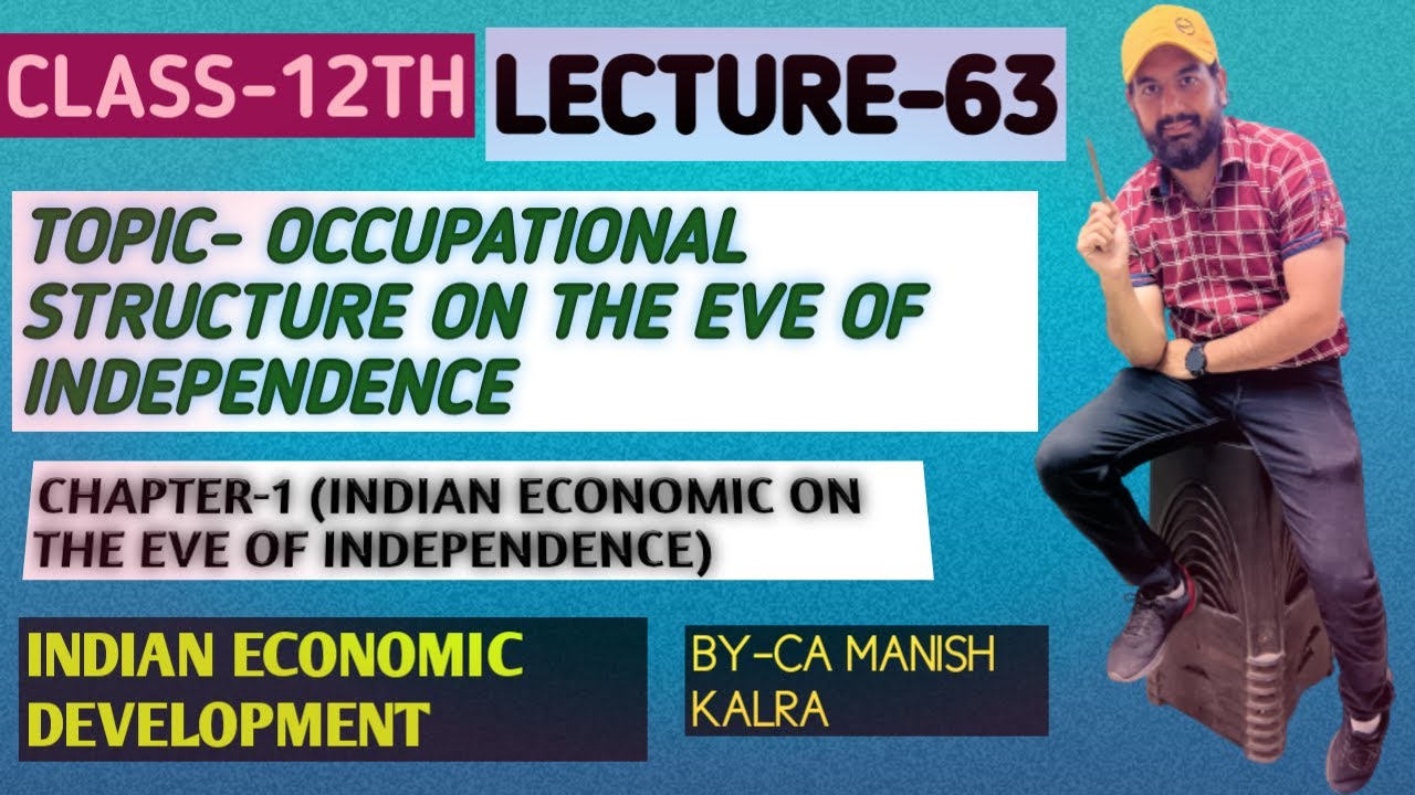 Occupational Structure On The Eve Of Independence | Chap-1 | Class-12 ...