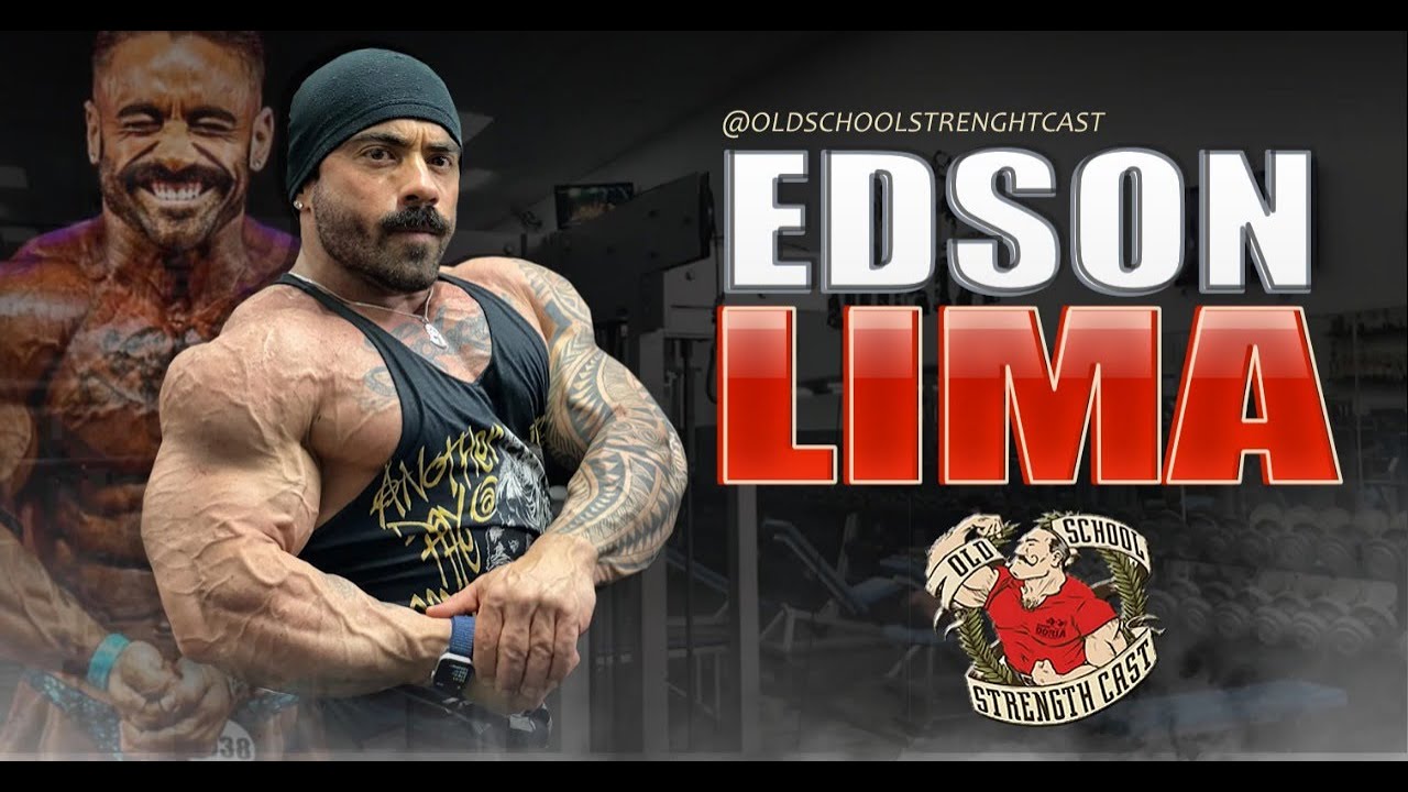 EDSON LIMA | OLD SCHOOL STRENGTH CAST - #06 - YouTube