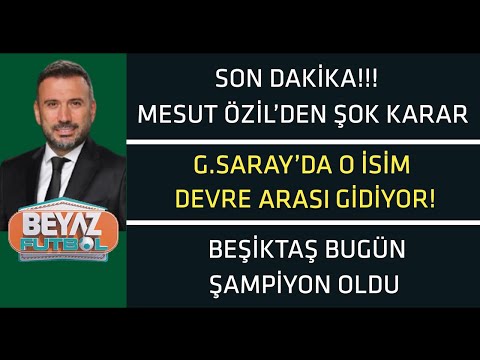 BEŞİKTAŞ BUGÜN ŞAMPİYON OLDU! MESUT ÖZİL'DEN ŞOK KARAR! KEREM'DEN SONRA SIRA O'NDA!