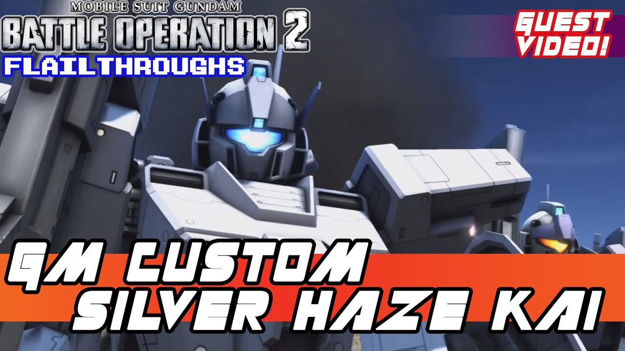 Gundam Battle Operation 2: Guest Video: RGM-79N GM Custom Silver Haze ...