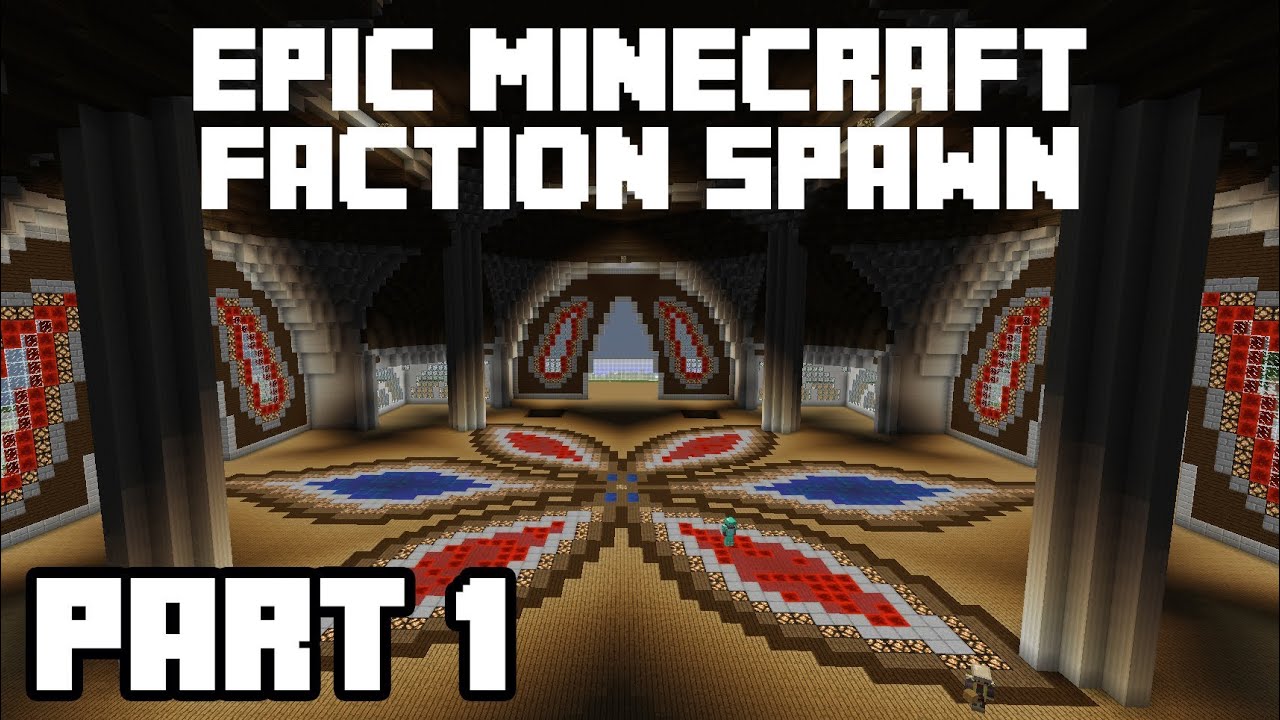 Epic Minecraft Faction Spawn - Part 1 - YouTube