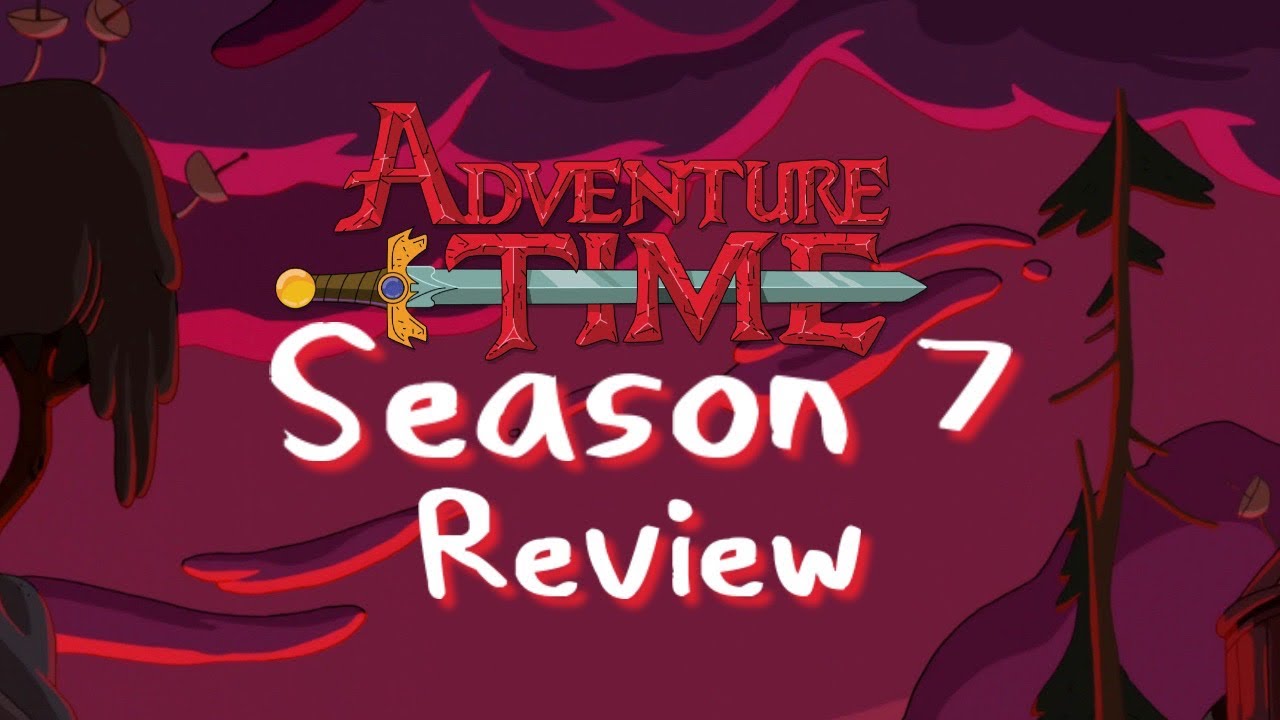 Adventure Time Season 7 Review - YouTube