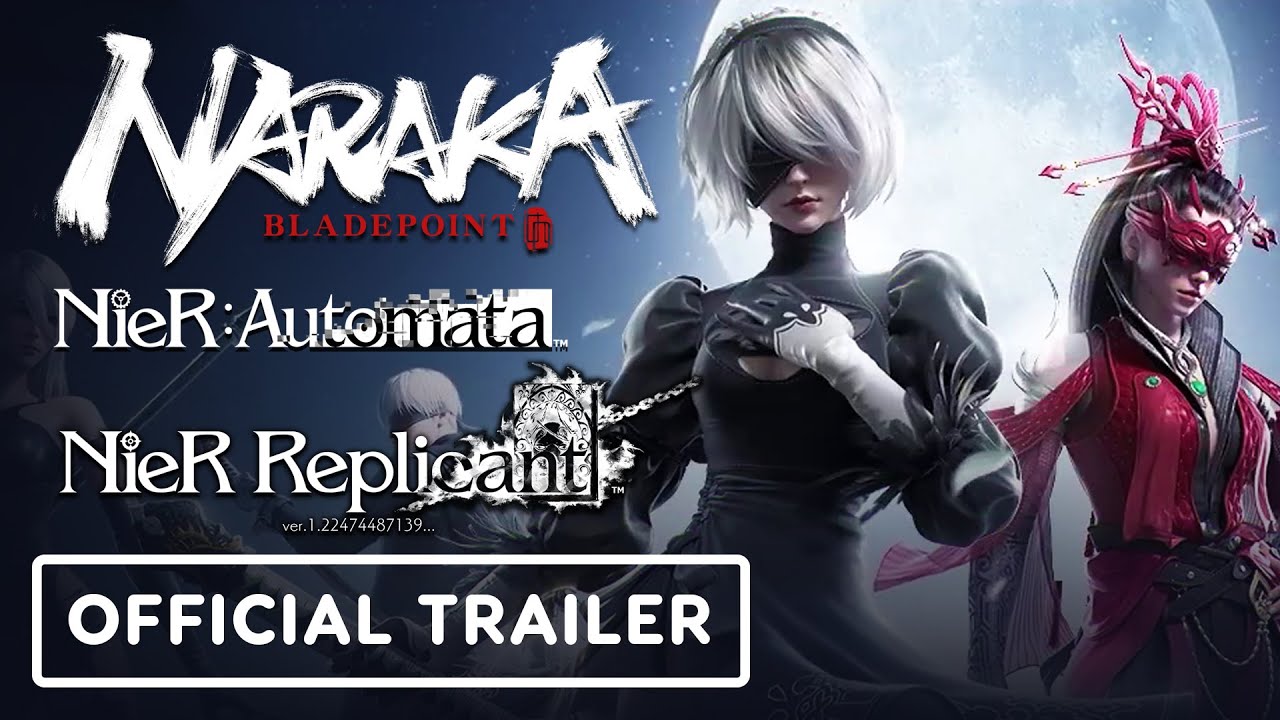 Naraka: Bladepoint x Nier - Official Collaboration Trailer - YouTube