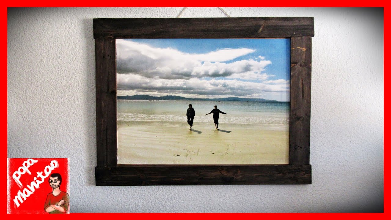 Como hacer un MARCO RUSTICO de madera /// Reciclamos PALETS - YouTube