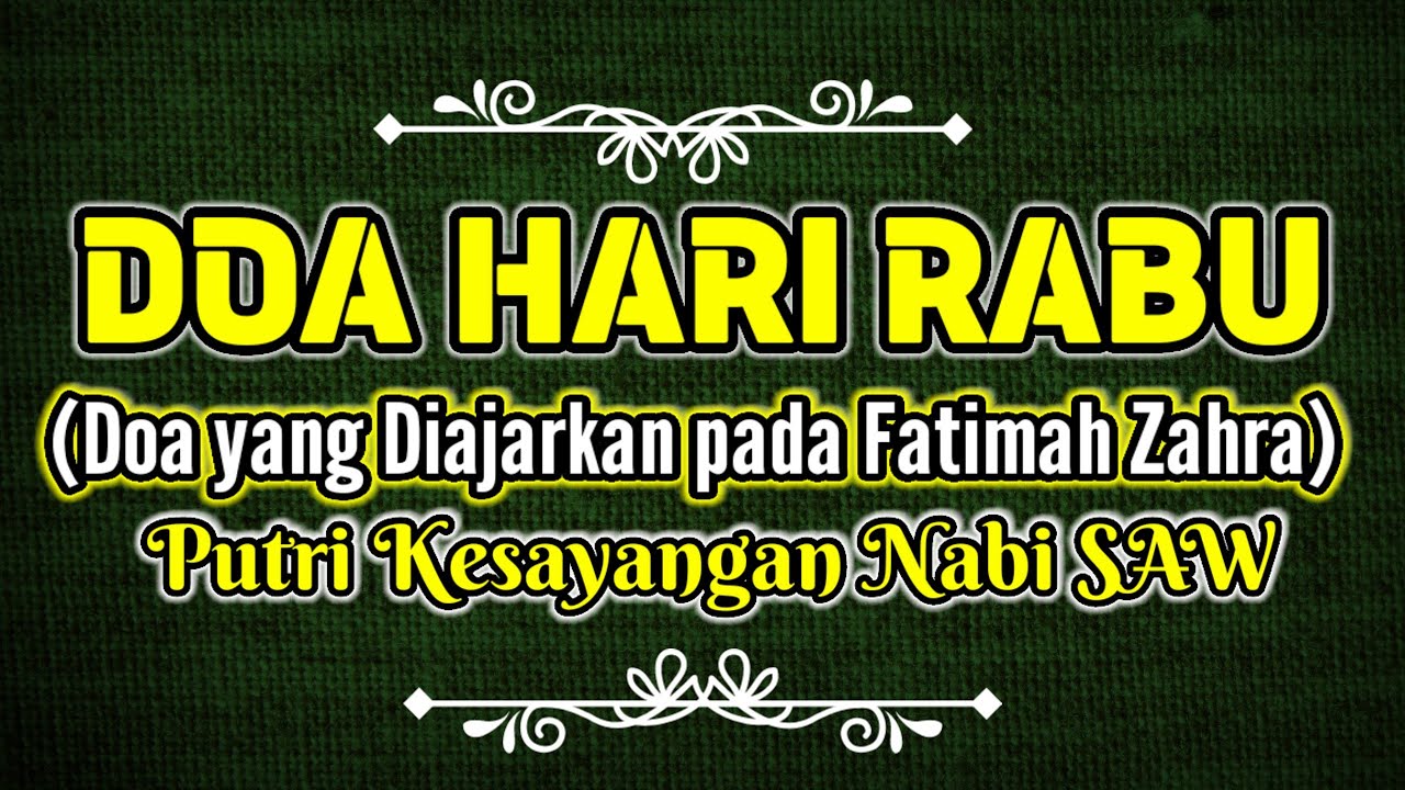 Doa Hari Rabu ~ Bacaan Do'a yang Diajarkan Nabi pada Fatimah az-Zahra ...