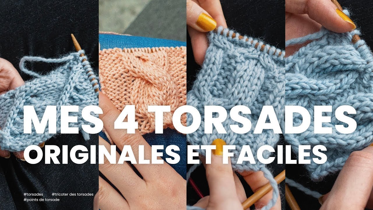 Mes 4 torsades originales et faciles à tricoter - YouTube