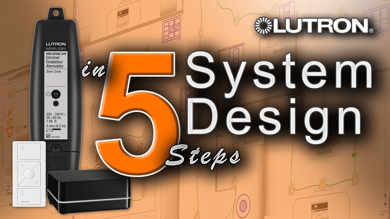 Lutron RA2 Select // How to Design a Full System in 5 Steps - [NEW ...