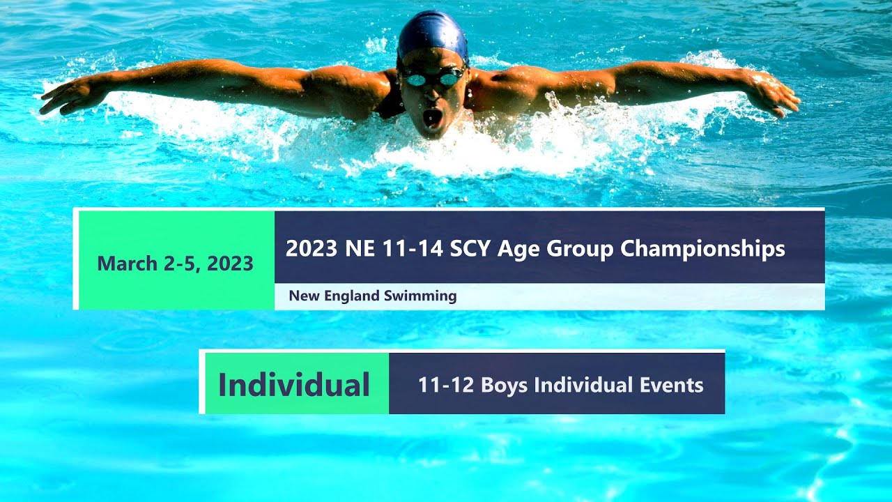 Boys 11-12 Individual Events Compilation – 2023 NE Swimming ...