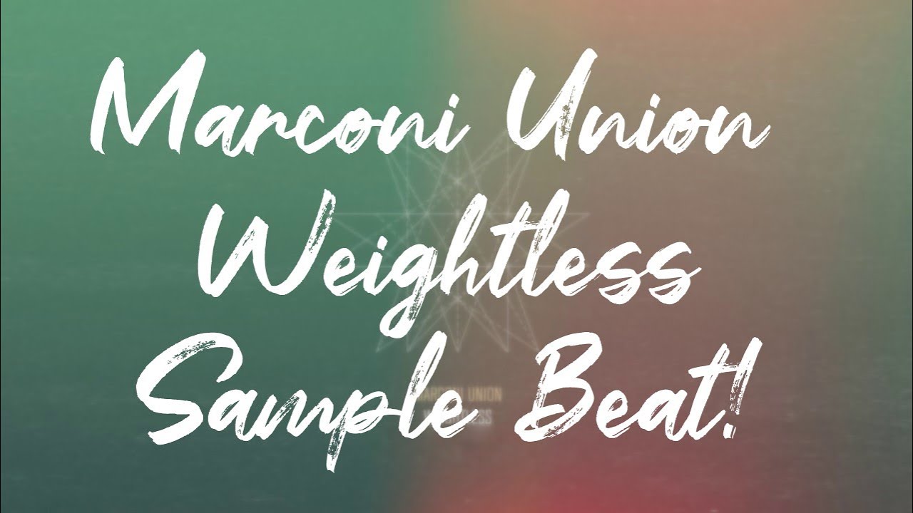 MARCONI UNION WEIGHTLESS OLDSCHOOL HIP HOP BEAT - YouTube