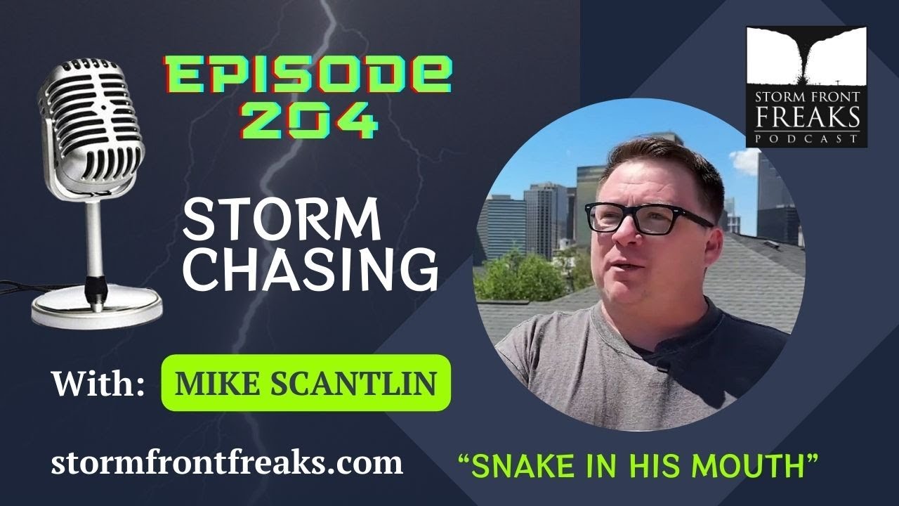 The STORM CHASING SCANTMAN Mike Scantlin (204) - YouTube