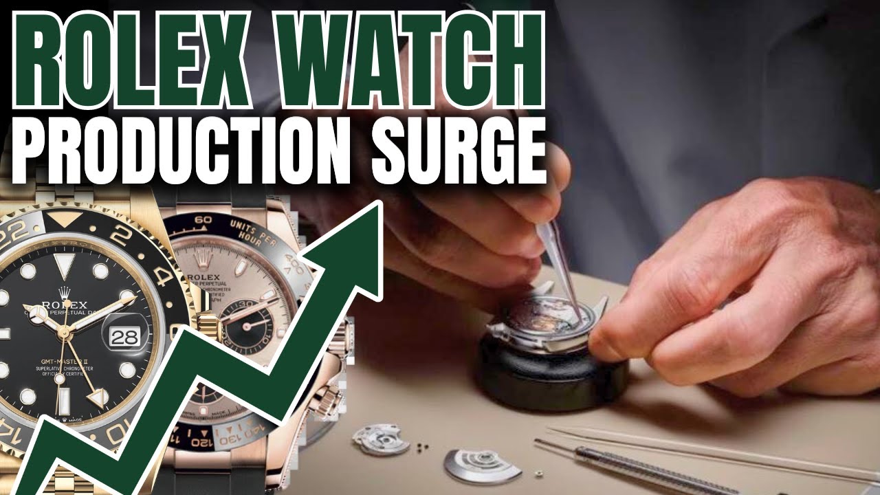 Rolex Production Surge – Should We Be Worried? - YouTube