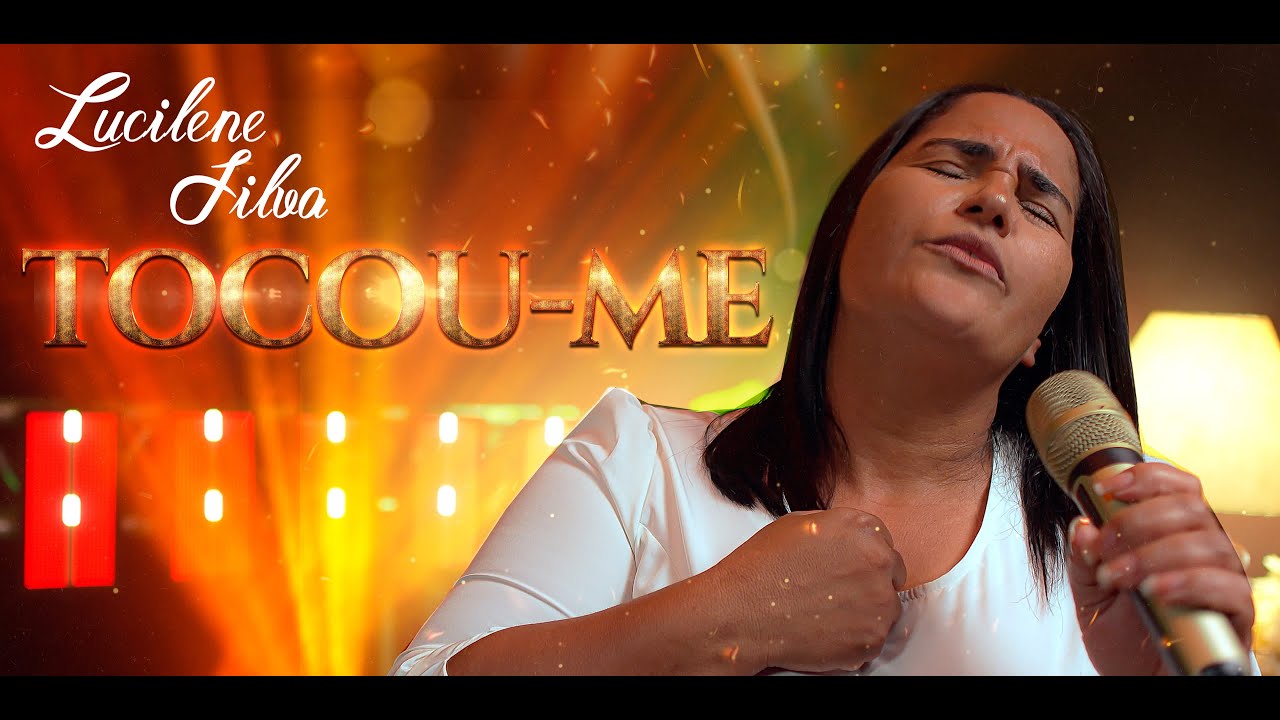 TOCOU-ME - LUCILENE SILVA - YouTube