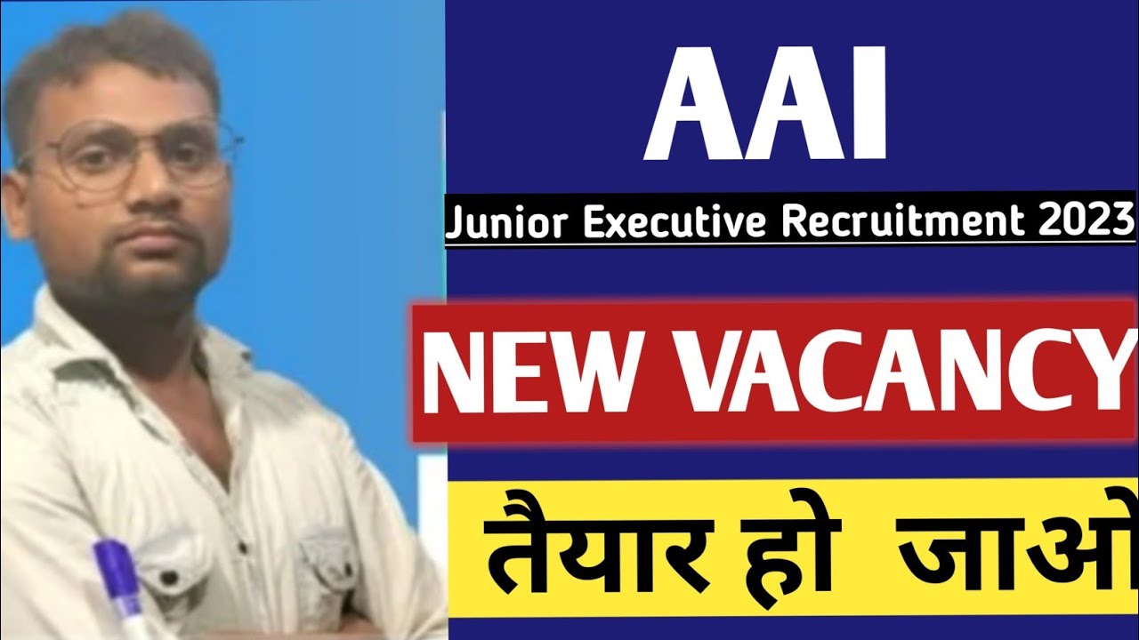 🔥AAI Juniors Executive Recruitment 2023 / Salary 56,000 Full Details 💯 ...
