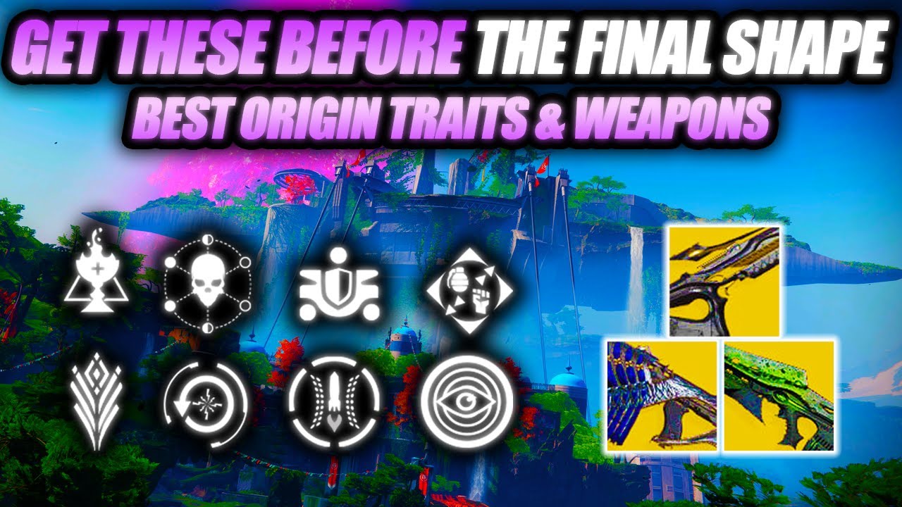 BEST Origin Traits and Weapon Combos for The Final Shape [Destiny 2 ...