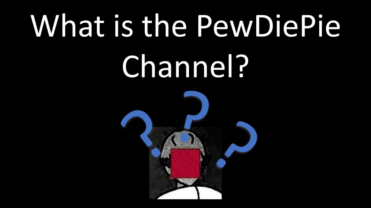 What is the PewDiePie channel? - YouTube