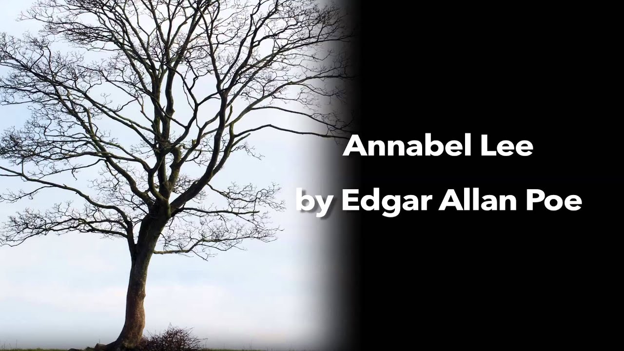 Annabel Lee by Edgar Allan Poe - YouTube