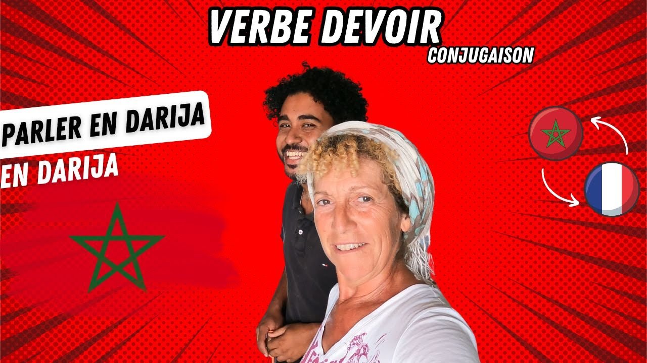 106 - APPRENDRE LE DARIJA , DIALECTE MAROCAIN : conjugaison du verbe devoir - YouTube