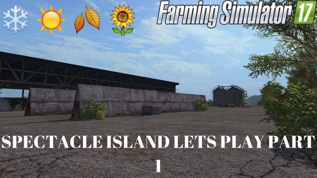 Farming Simulator 17 Seasons Spectacle Island Lets Play Part 1 - YouTube