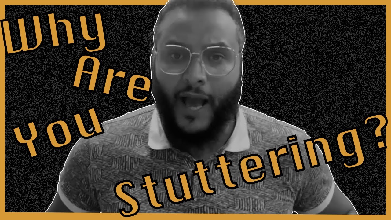 Why Are You Stuttering? - YouTube