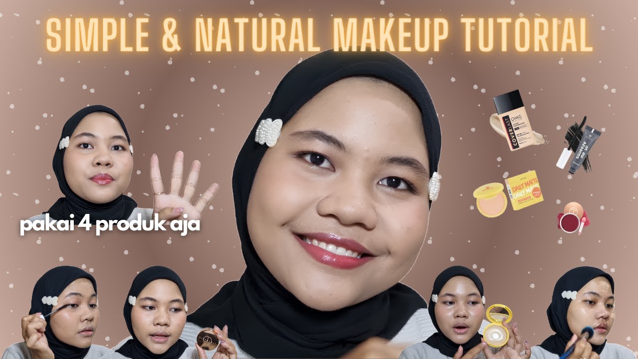 TUTORIAL MAKEUP SIMPLE & NATURAL UNTUK PEMULA ️ - YouTube