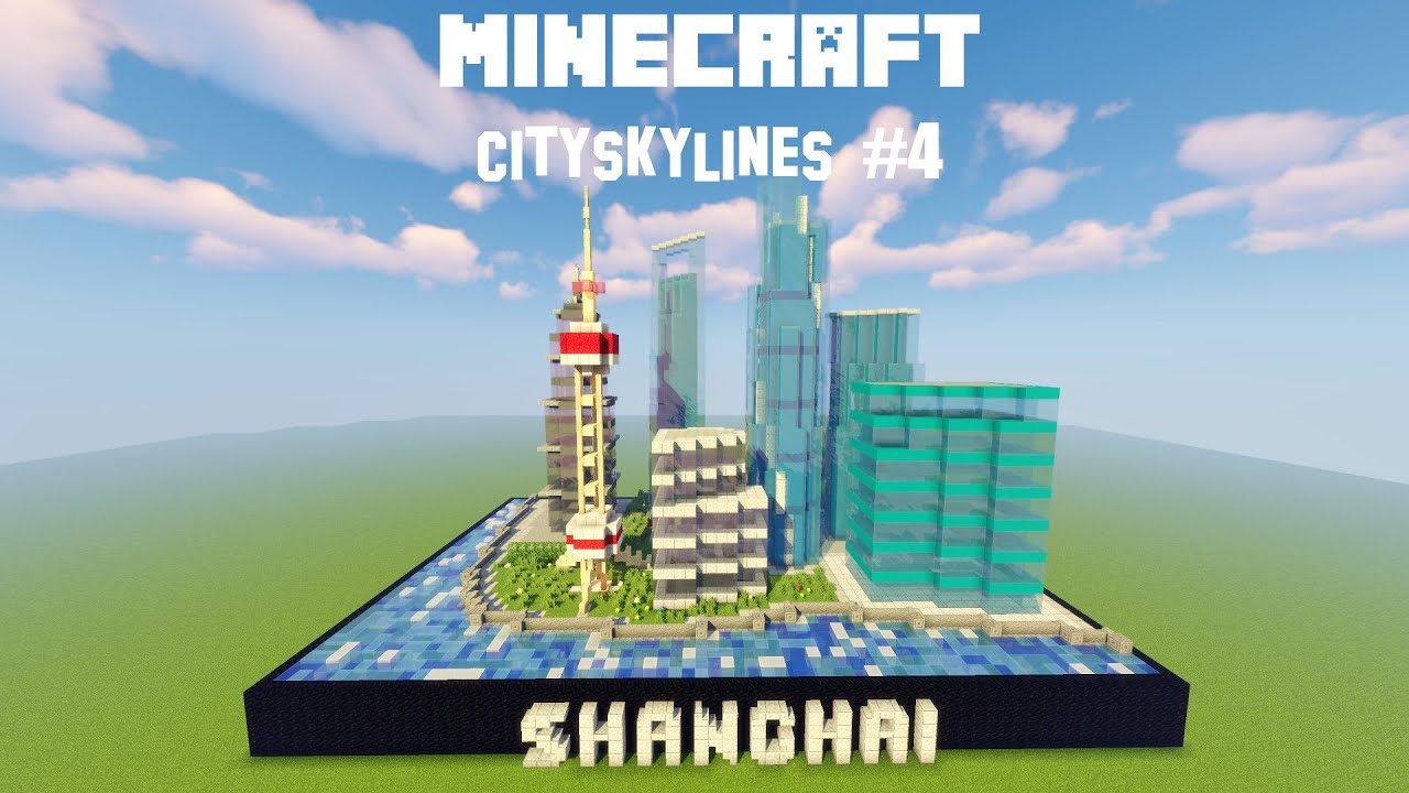 Minecraft CitySkylines #4: Shanghai Timelapse - YouTube