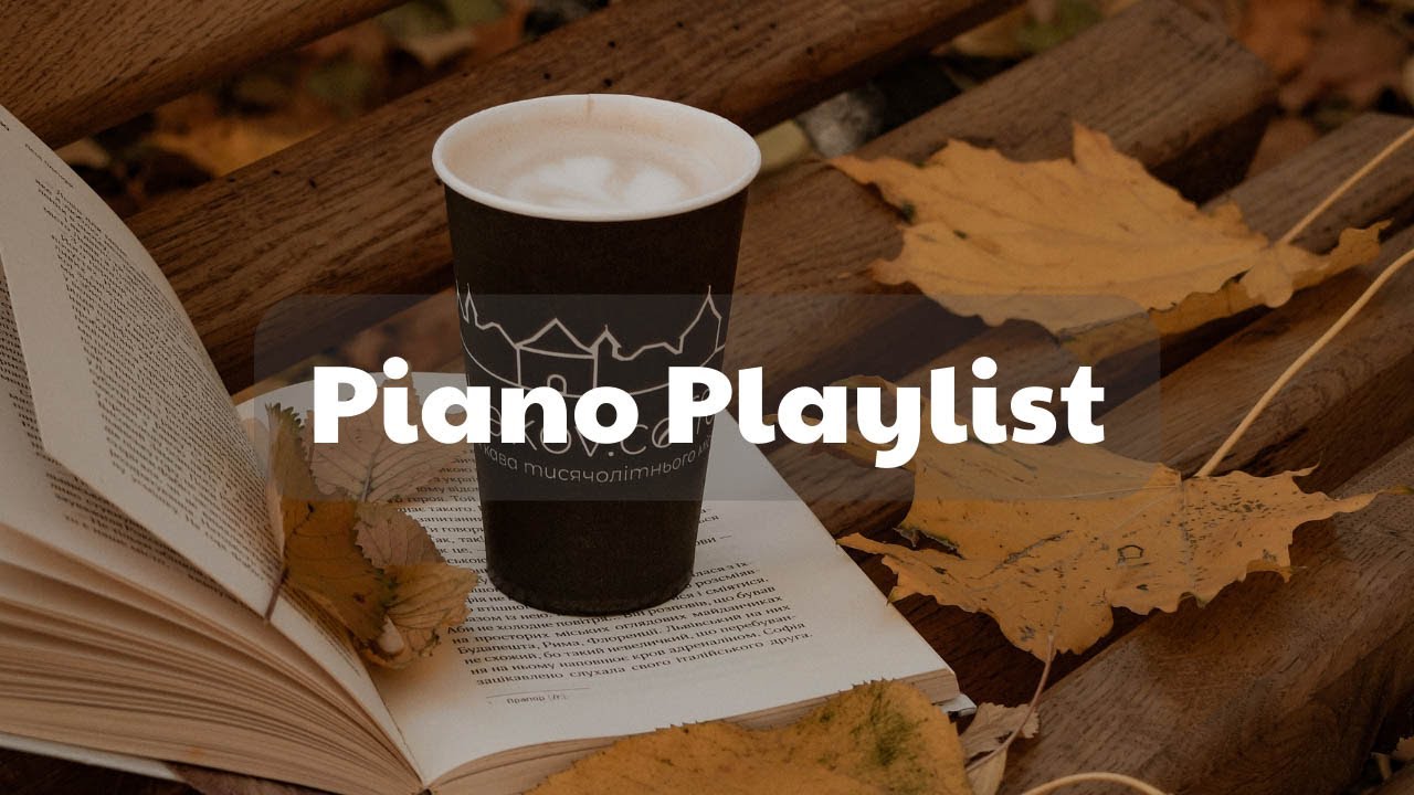 Piano Playlist 🌟 Piano For Studying ~ Relaxing Piano Music ~ Soft Piano ...