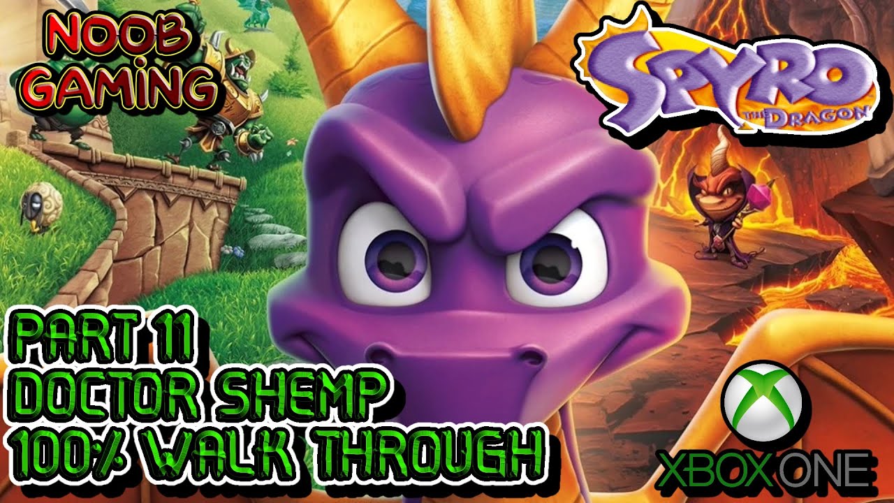 SPYRO THE DRAGON | Part 11 | Doctor Shemp | 100% Walk Through - YouTube