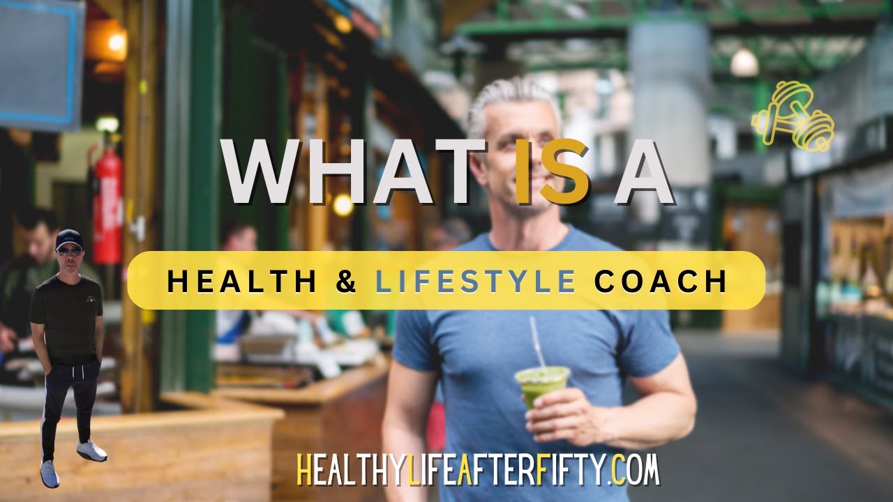 What is Health & Lifestyle Coaching? Men's Health Over 50 - YouTube