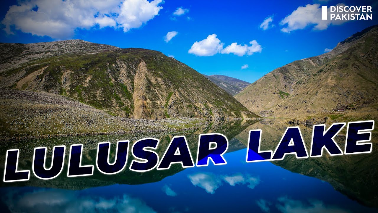 Lulusar Lake Naran-Kaghan | Discover Pakistan TV - YouTube