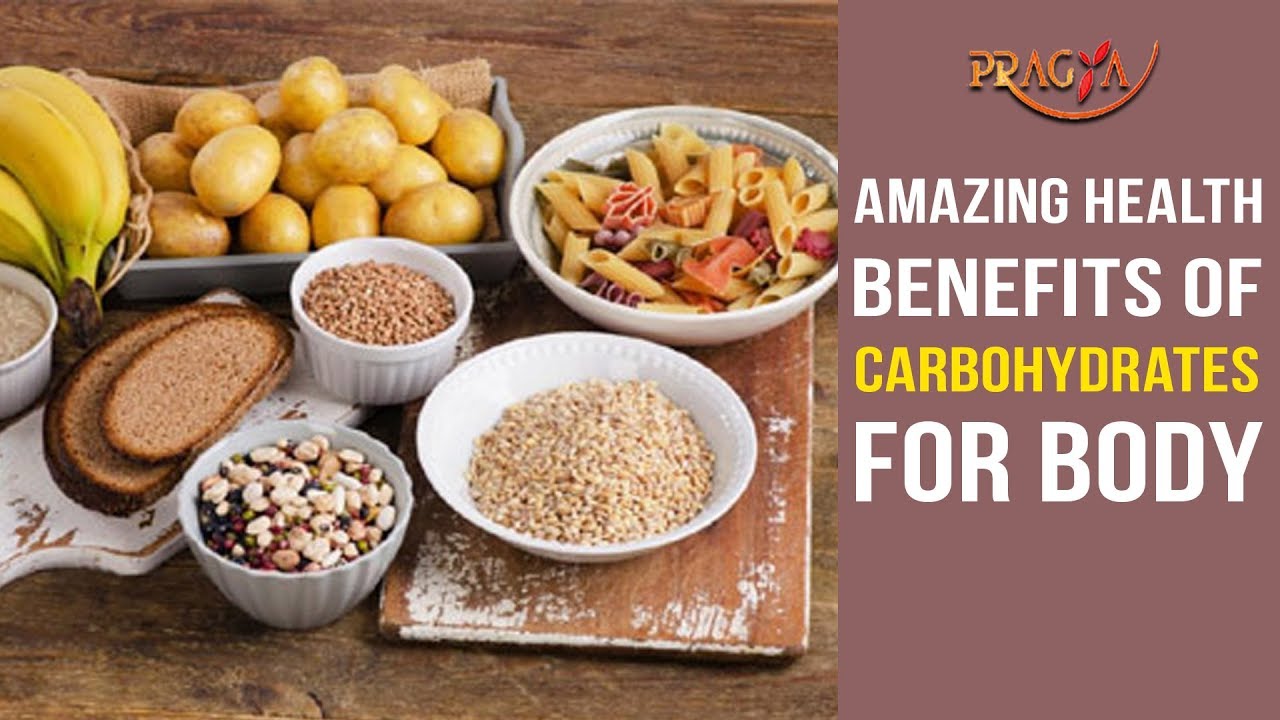 Watch Amazing Health Benefits of Carbohydrates for Body - YouTube