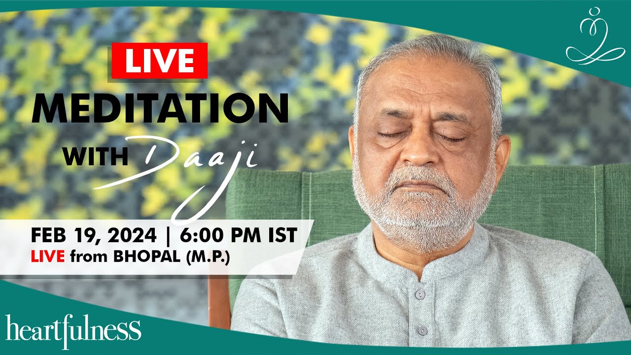 Live Meditation With Daaji | 19 Feb 2024 | Bhopal | Madhya Pradesh ...