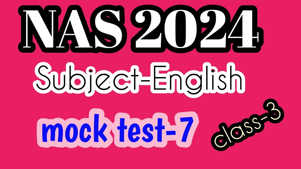 NAS2024 English mock test-7 part-1 for class-3 #nas @ ps star classes ...