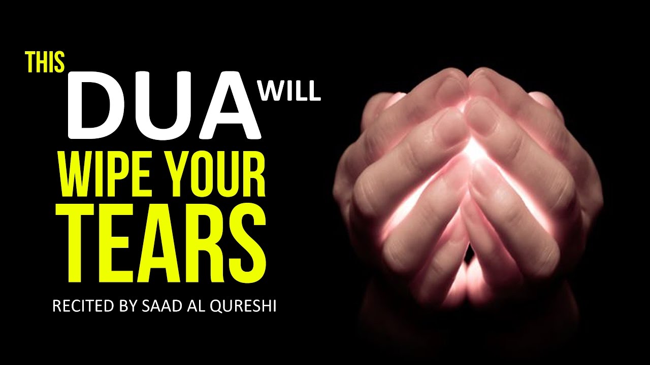 This Dua Will Give you Easiness, Relief & Comfort In Life ᴴᴰ - WIPE ...