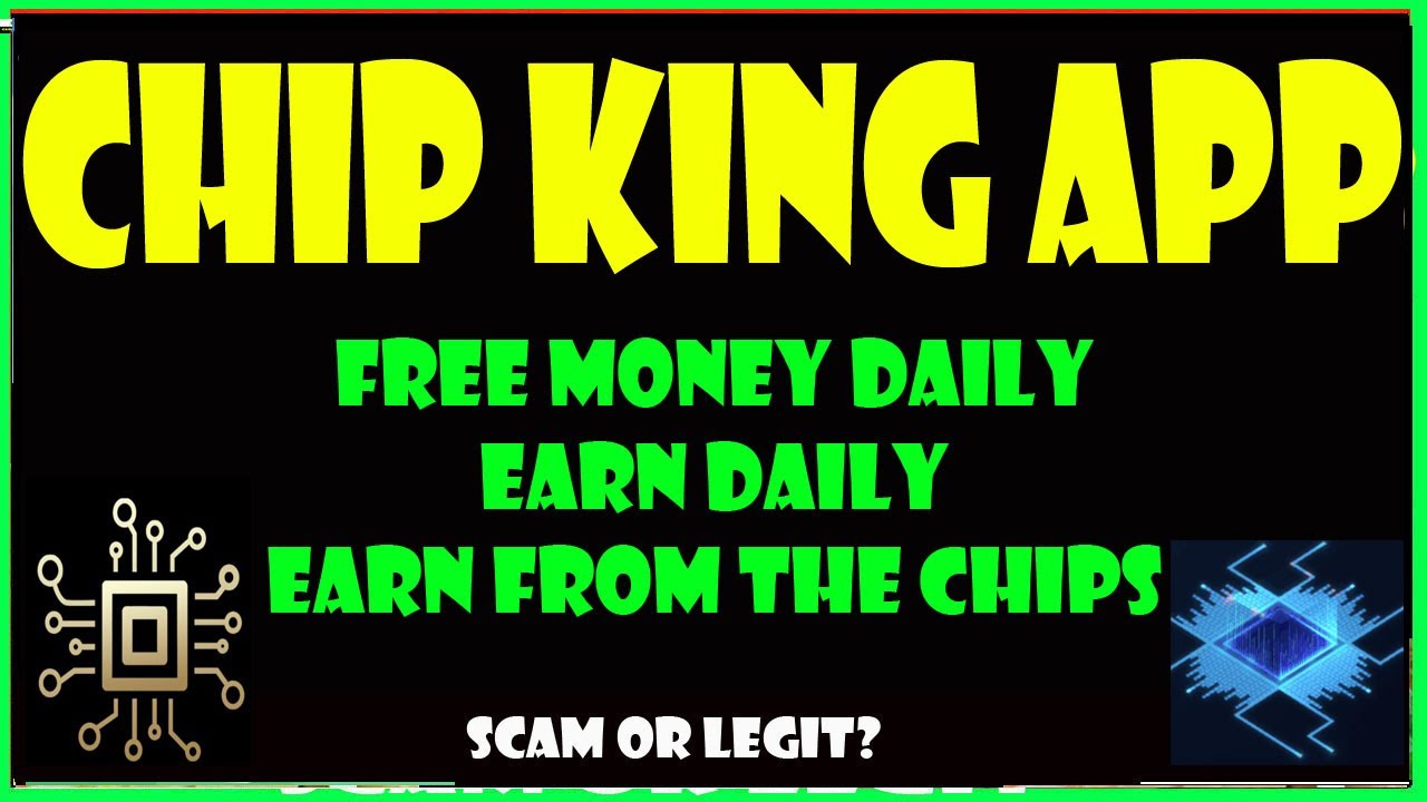 CHIP KING | CHIP KING REVIEW | CHIP KING APP | CHIP KING APP REVIEW ...
