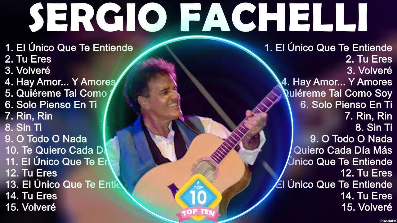 Sergio Fachelli Álbum Completo 2023 ~ The Best Songs Of Sergio Fachelli ...