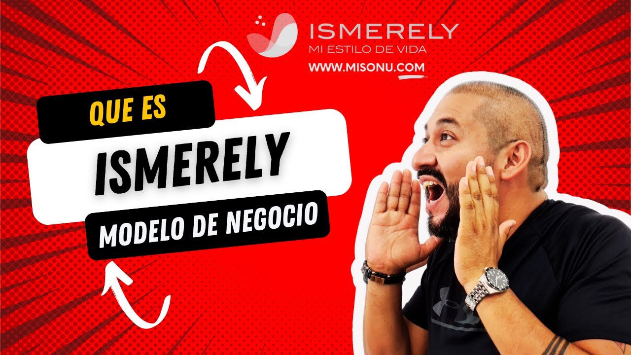 ¿Que es Ismerely? Modelo de Negocio - YouTube