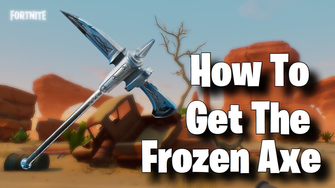 Fortnite Battle Royale How To Get The Frozen Axe Now! - YouTube