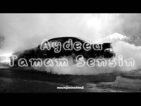 AYDEED-TAMAM SENSİN\\LYRİCS
