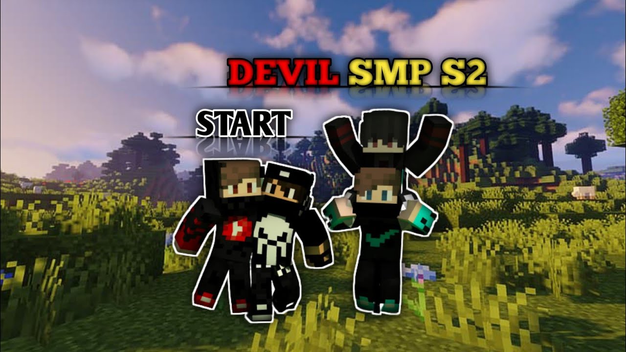 DEVIL SMP S2 START 🙂😃 @gamerdj945youtuber @Astronixboy12 @nether_is_mine @EnderGamingBrozYT ...