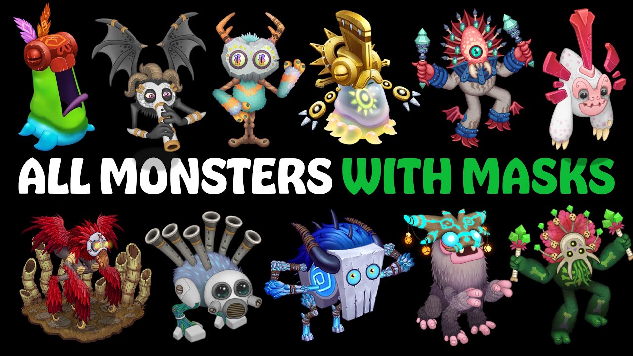 All Monsters with Masks in My Singing Monsters | MSM (Songs ...