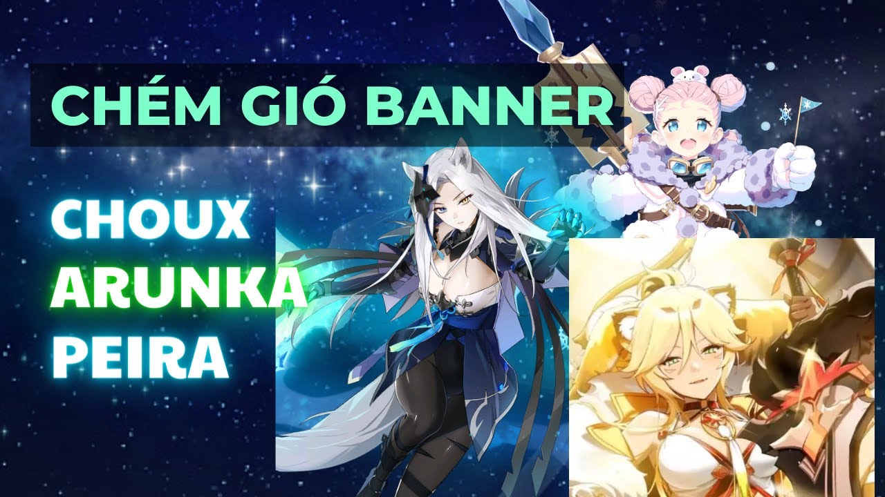Chém gió banner Arunka - Choux - Peira -- Epic Seven - YouTube